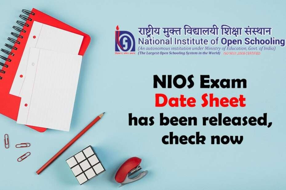 Nios Exam 10th And 12th Date Sheet 2024 Released Check Now